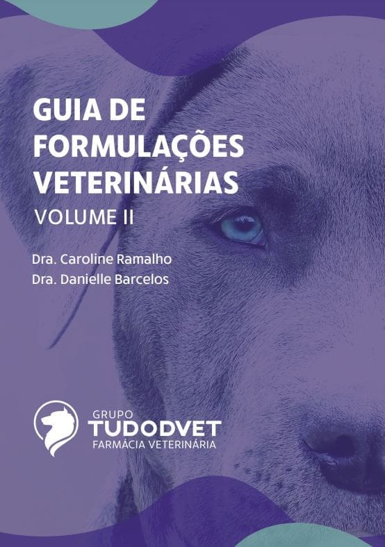 Guia de Formulações Veterinárias - Volume II - TUDODVET - Farmácia ...